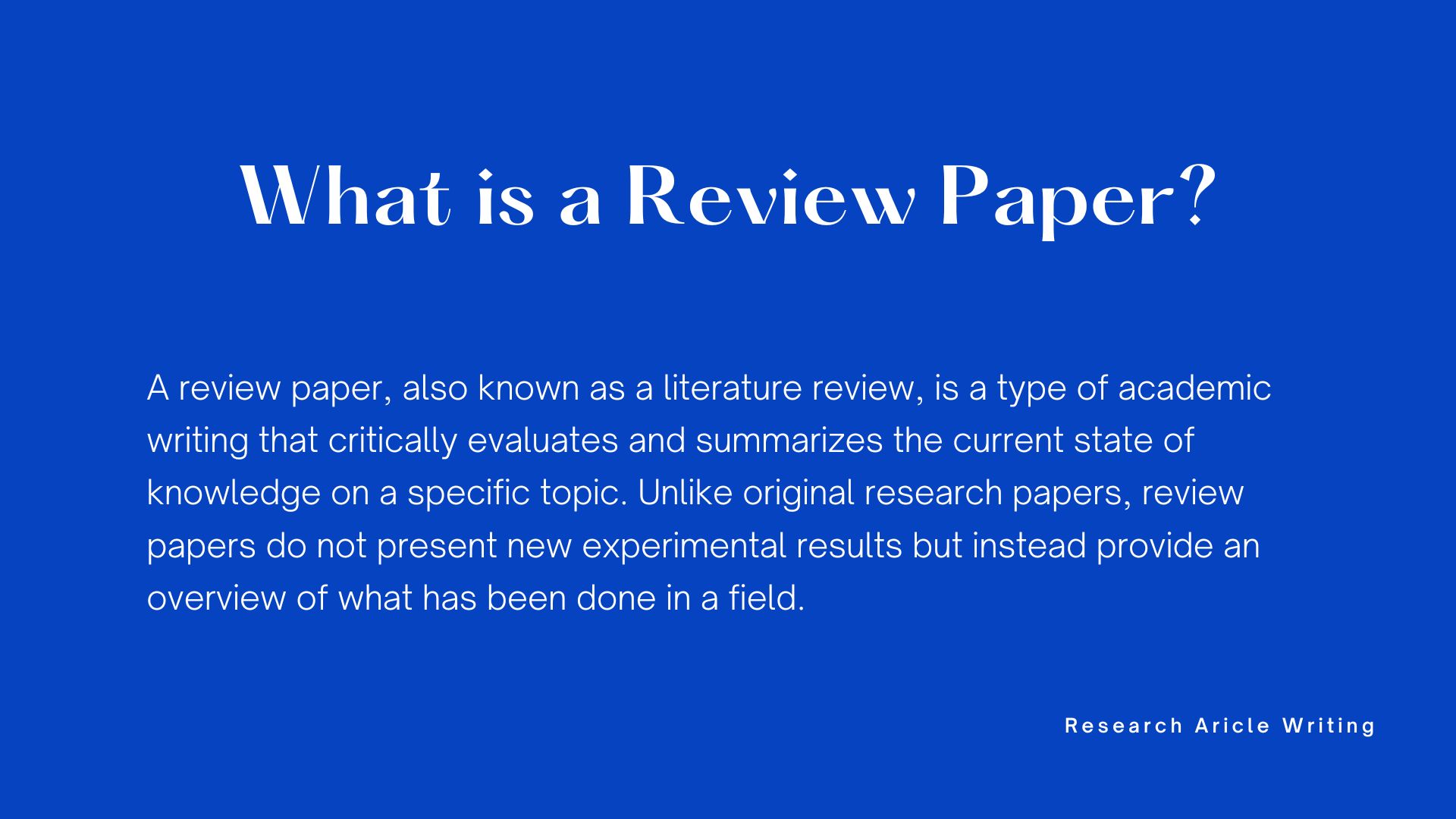 How to Write a Review Paper | Research Article Writing